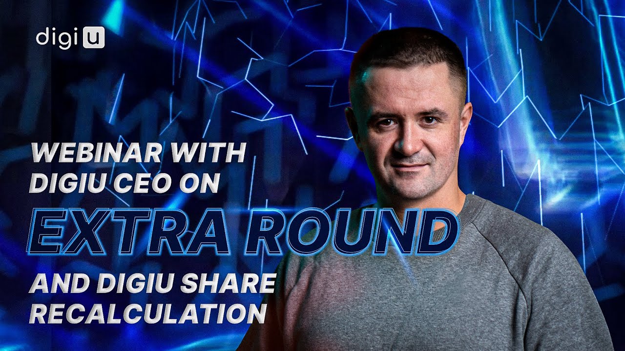Webinar with DigiU CEO on Extra Round and Share Recalculation - YouTube