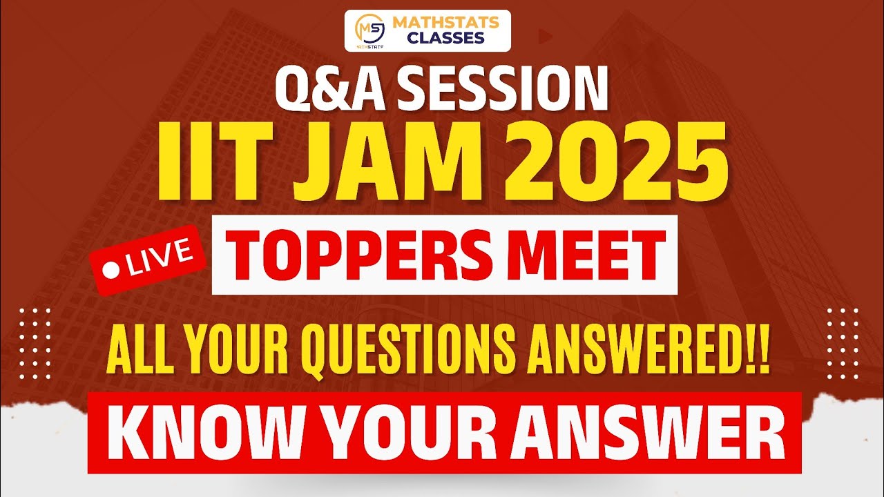 Q&A Session | IIT JAM 2025 Toppers Meet (LIVE)🔴| All Your Questions ...
