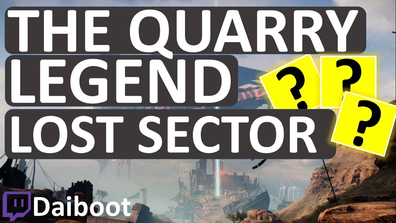 Destiny 2 | Legend Lost Sector The Quarry | Exotic Arms Armor | Legend ...