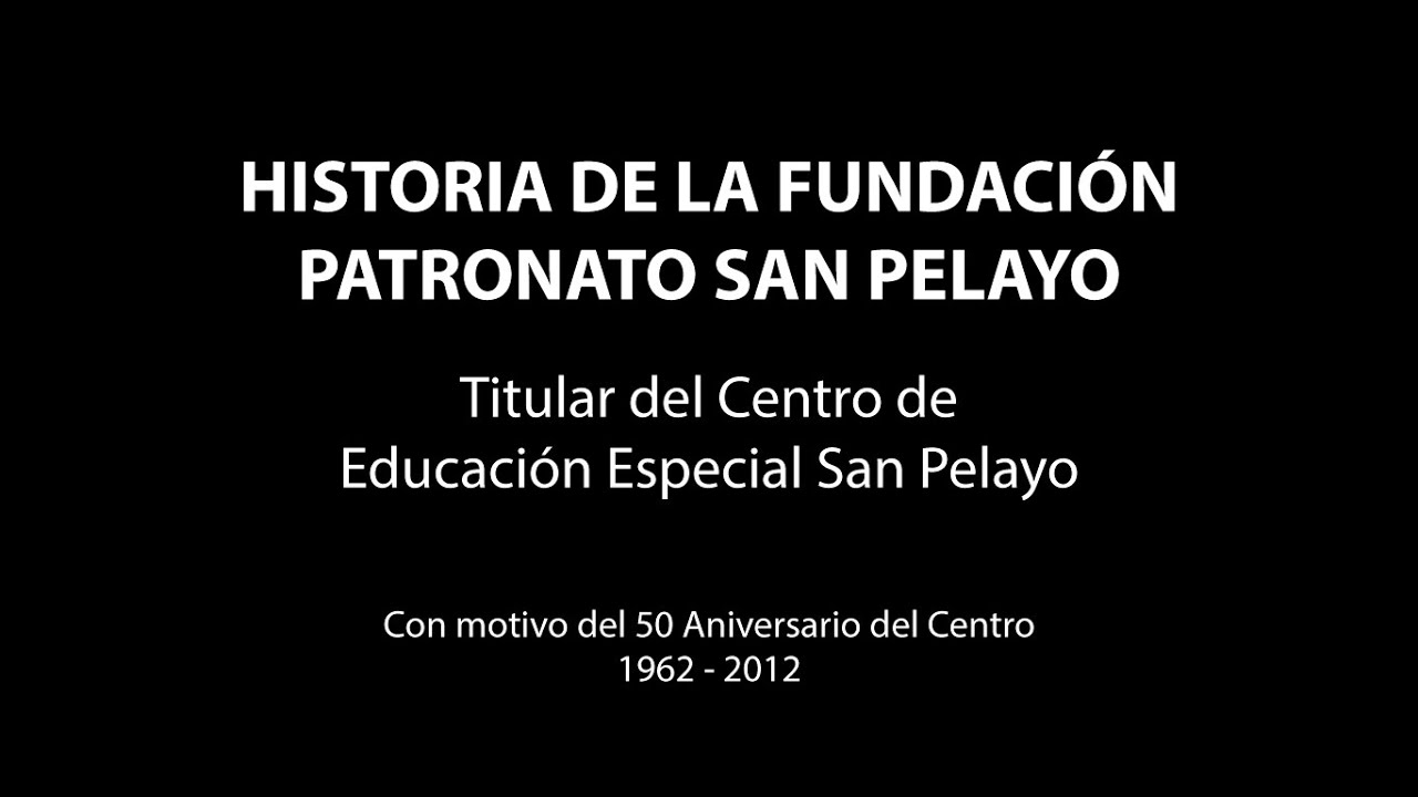 Historia del Patronato San Pelayo - YouTube