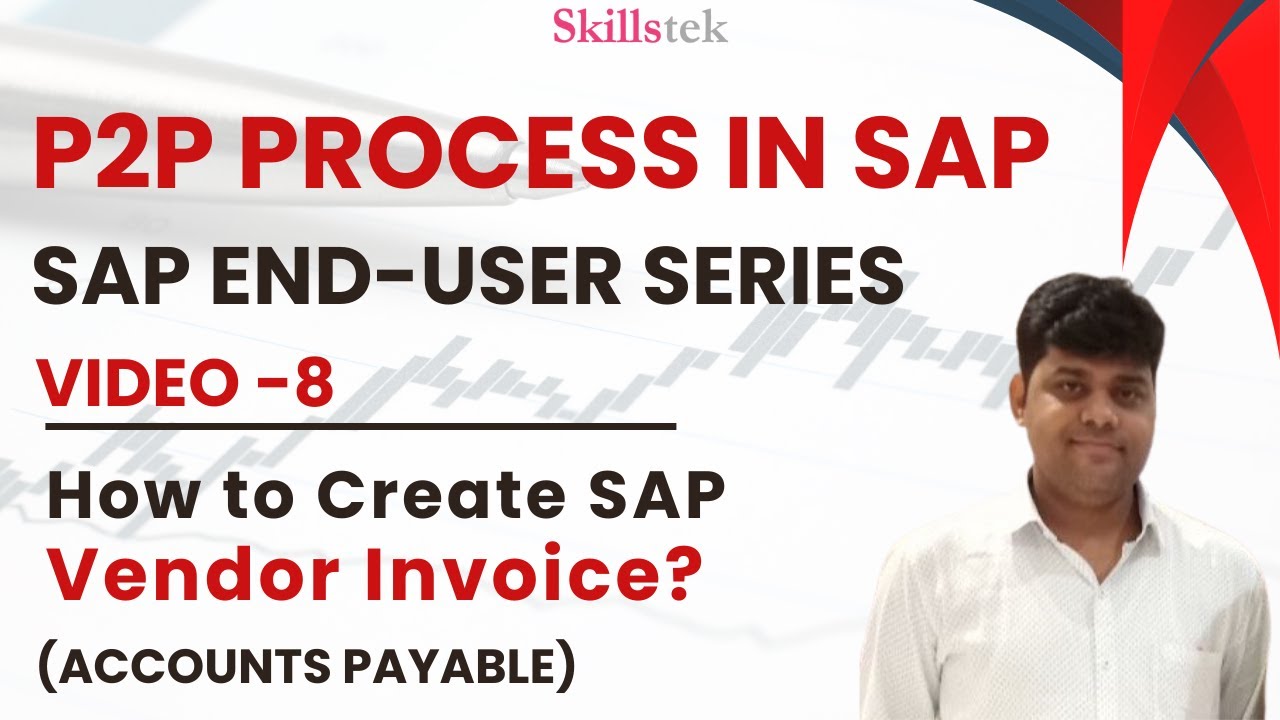 P2P in SAP. End-User Series. VIDEO-8 - How to Create Vendor Invoice in ...