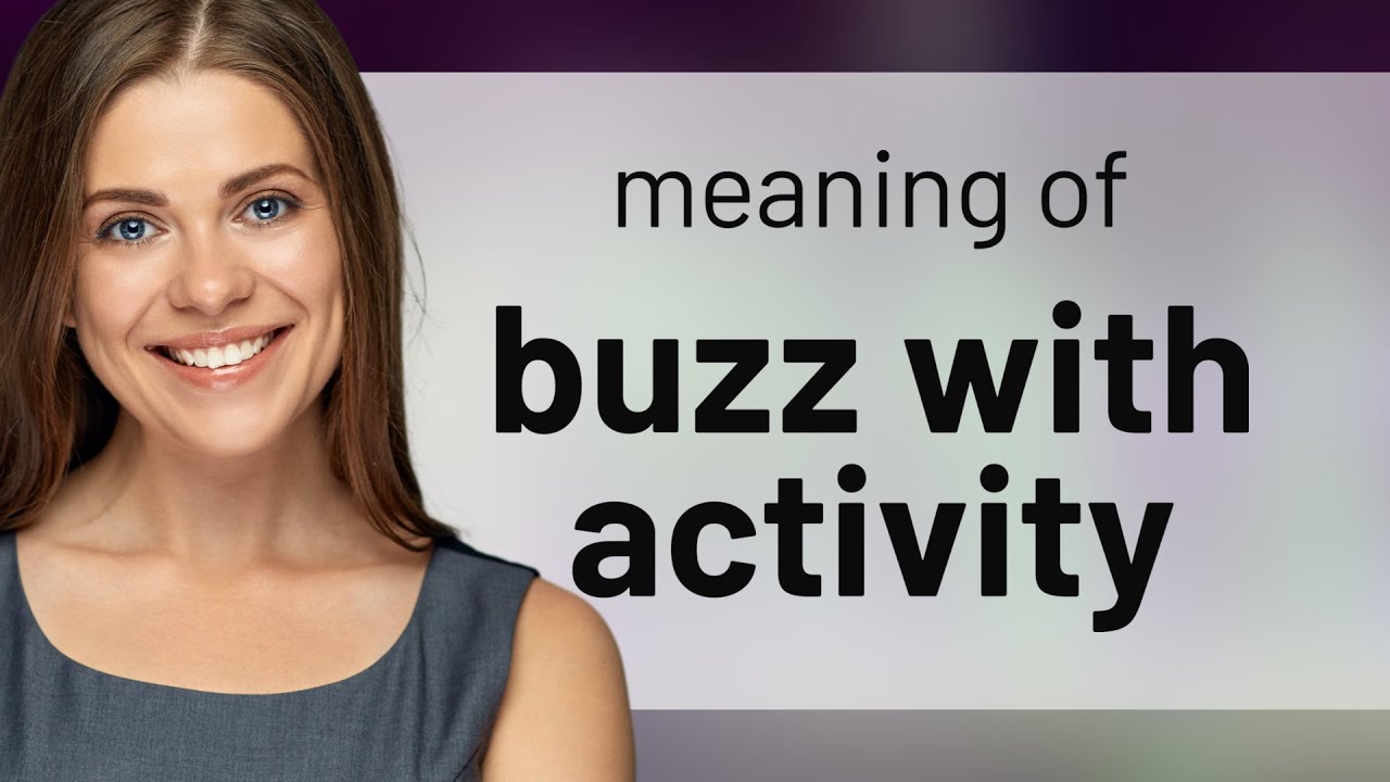 Buzzing with Activity: Exploring the Essence of Vibrant Environments ...