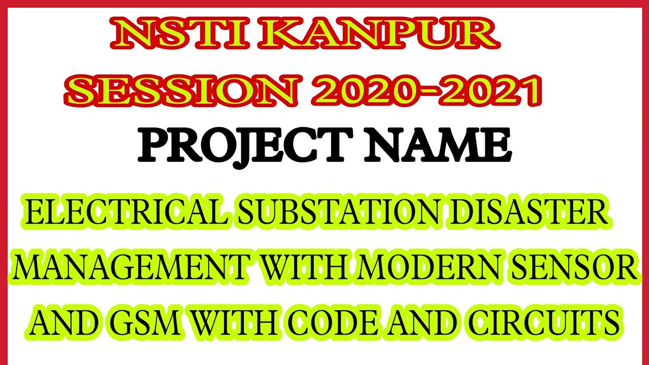 Nsti Kanpur Project | Electrical Substation Disaster Management | CITS ...