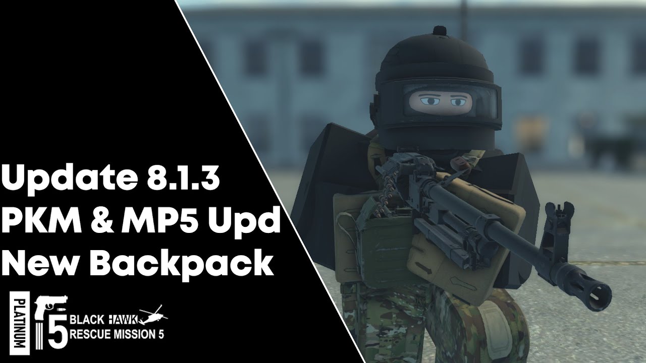Update 8.1.3 New PKM Machine Gun (Blackhawk Rescue Mission 5 Gen4 ...