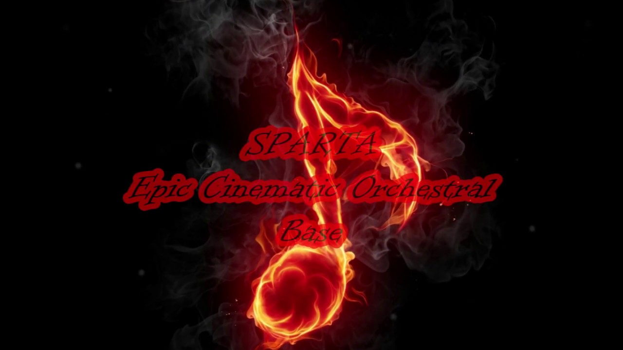 Sparta Epic Cinematic Orchestral Base (EPIC Music Video) - YouTube Music