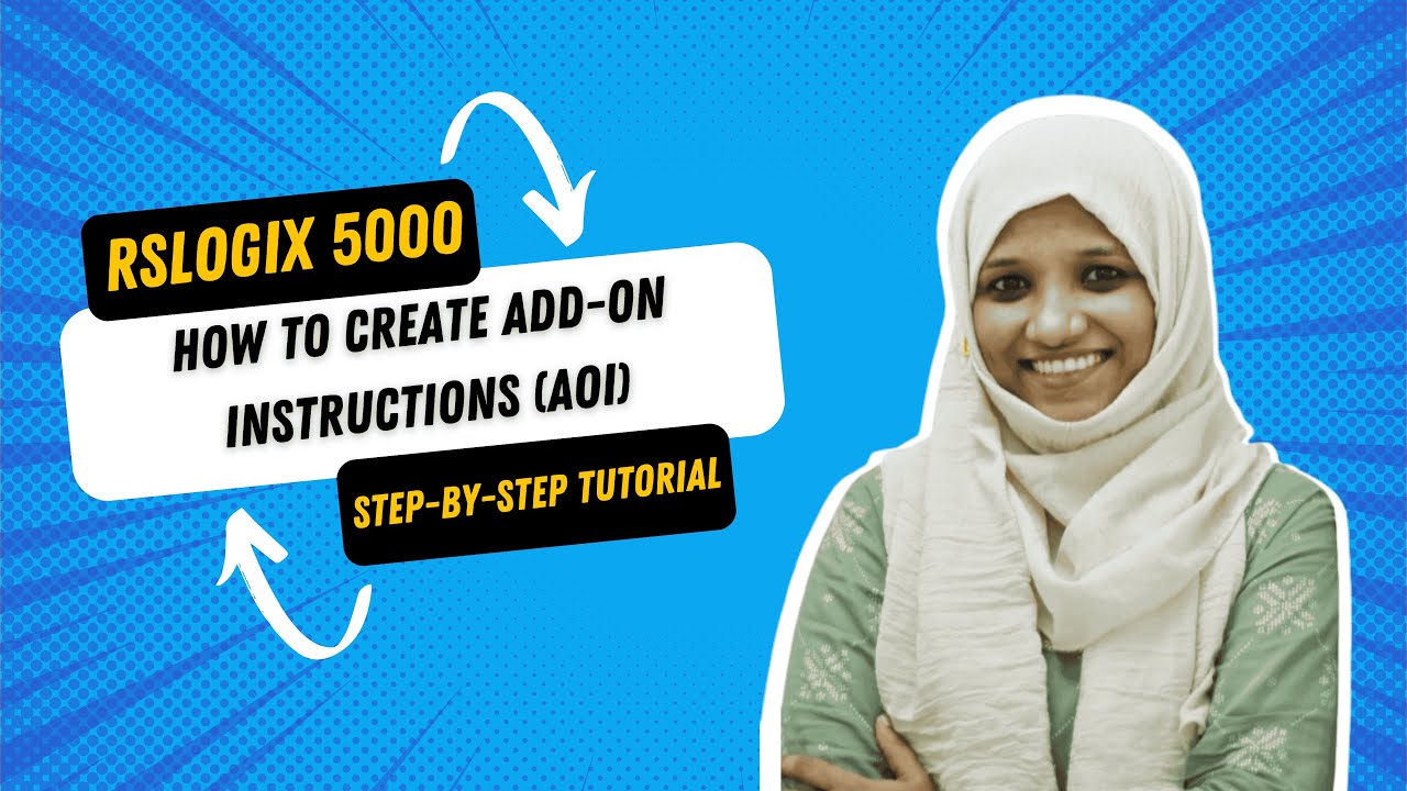 How to Create Add-On Instructions (AOI) in RSLogix 5000: Step-by-Step ...