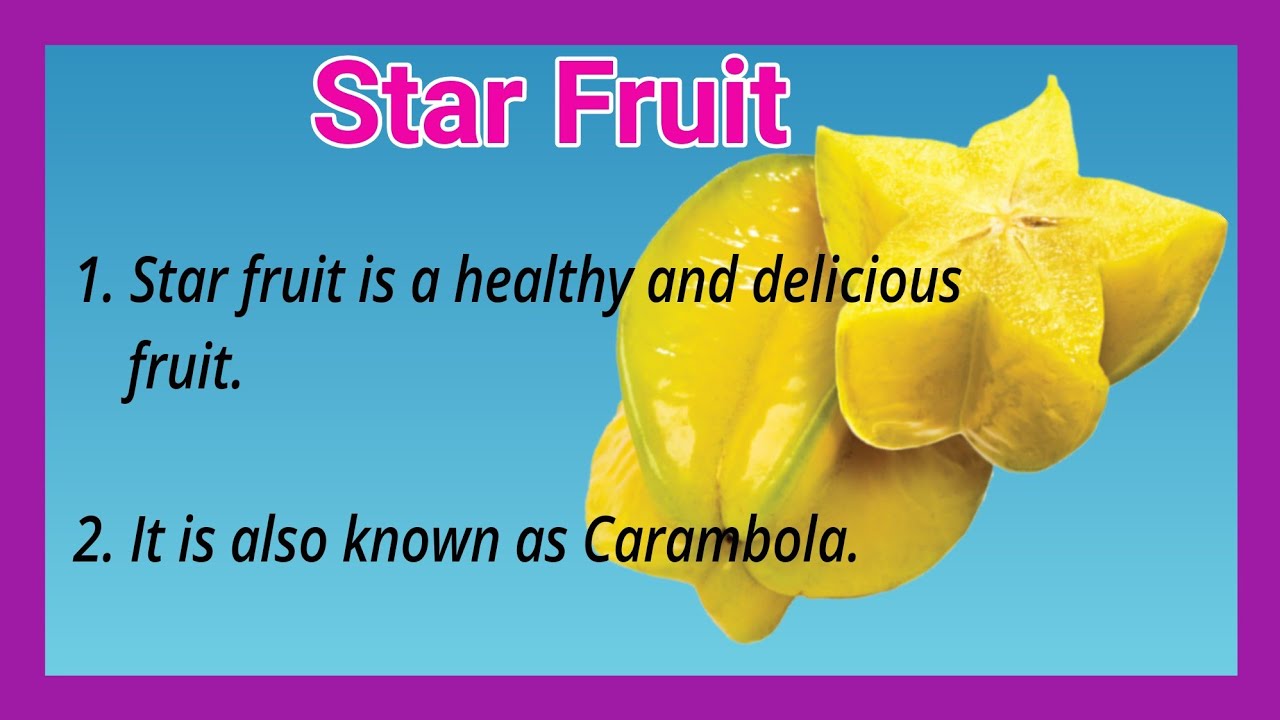 10 Lines on Star Fruit in English !! Short Essay on Star Fruit ...