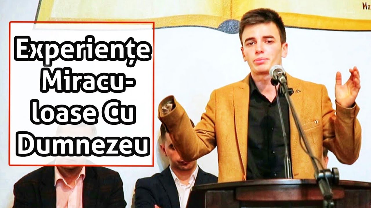 Abiam Caprar - Experiențe Miraculoase Cu Dumnezeu | Experiențe 2020 ...