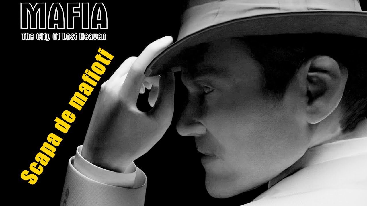 Mafia: The City of Lost Heaven - Scapa de mafioti [1][RO] - YouTube