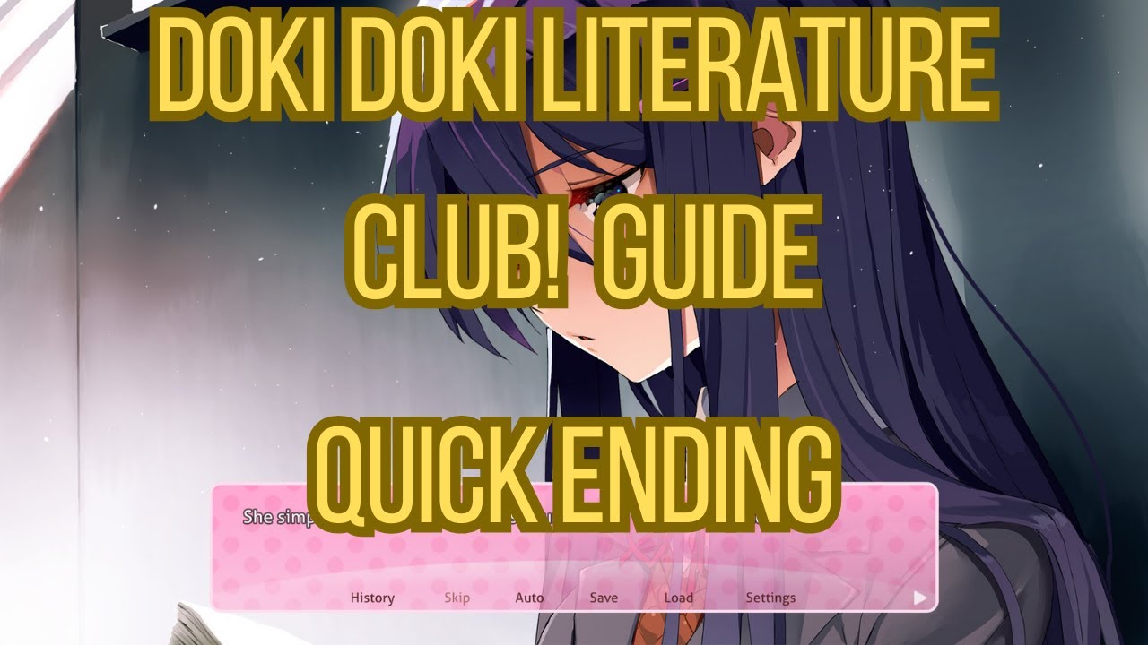Doki Doki Literature Club! How To Get The Quick Ending Guide - YouTube