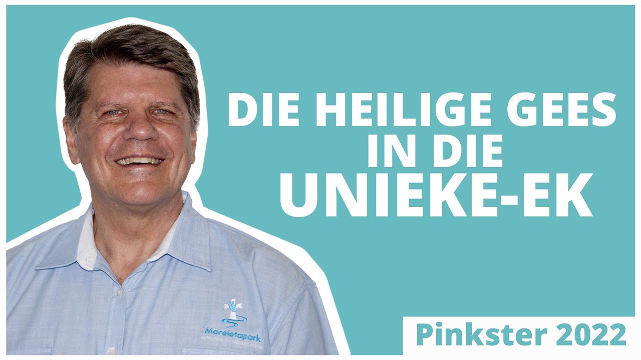 Die Heilige Gees in die Unieke-ek (Deel 2/5) | Pieter Badenhorst - YouTube