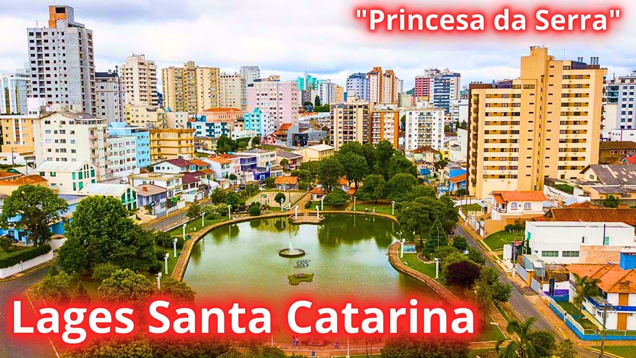CONHEÇA LAGES "A PRINCESA DA SERRA" EM SANTA CATARINA! - YouTube
