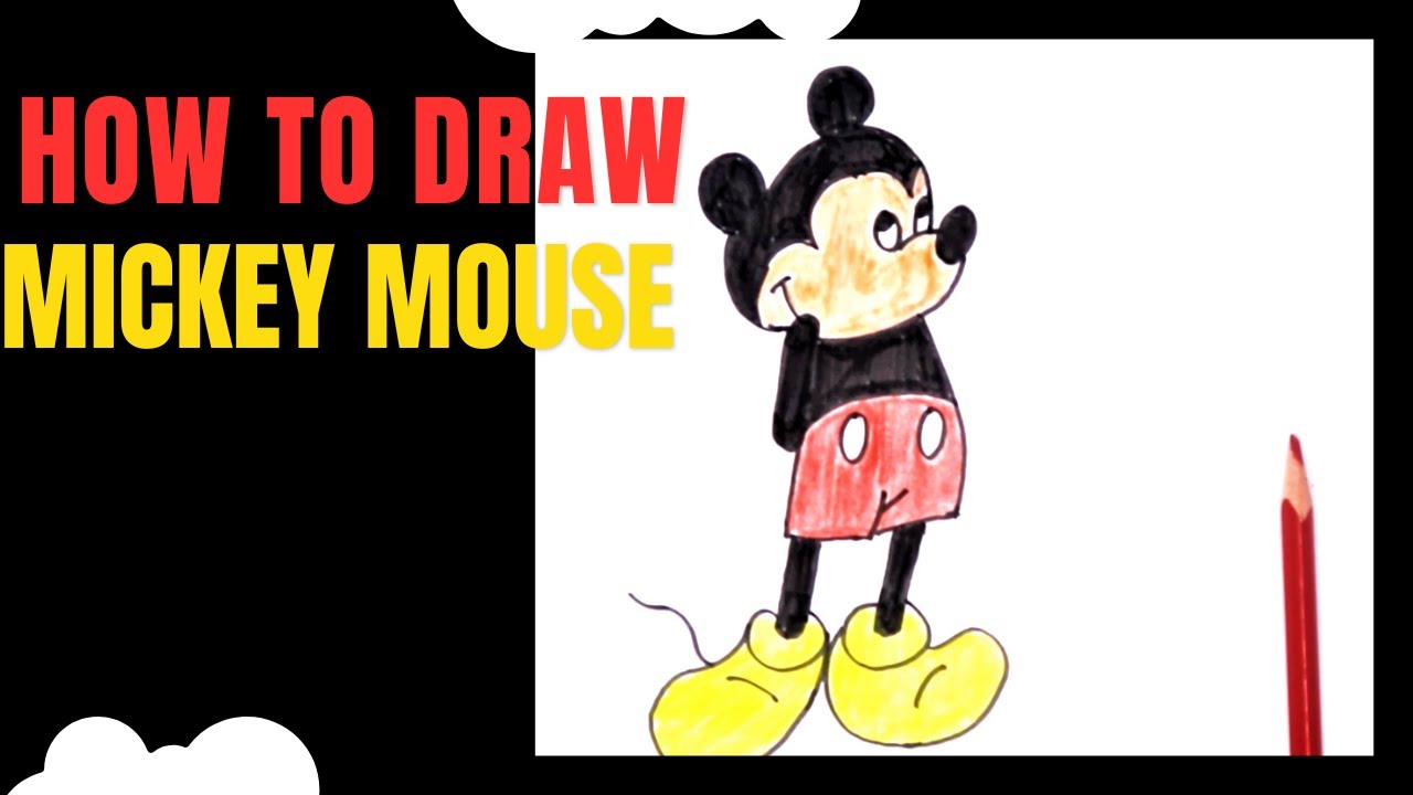 Mickey Mouse Drawing - How to Draw Mickey Mouse Easy Drawing Step by ...