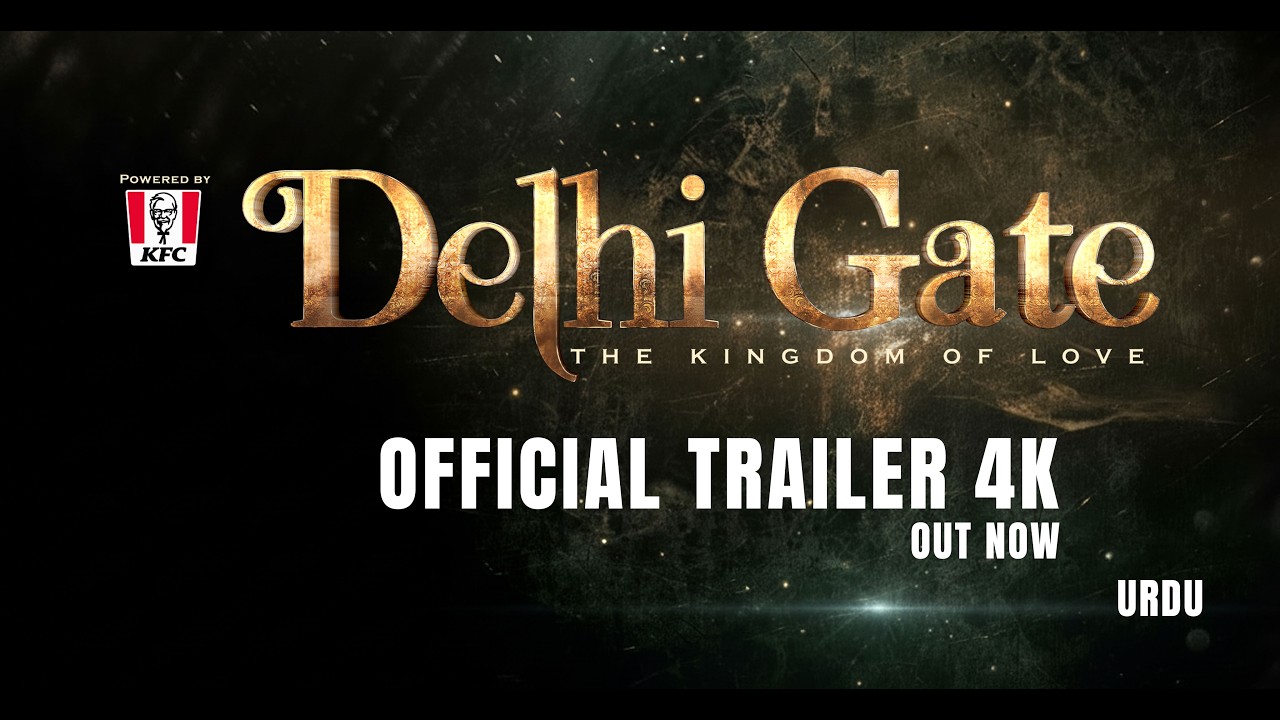 DELHI GATE | OFFICIAL TRAILER | Urdu | 4K| NADEEM CHEEMA | YASER KHAN ...