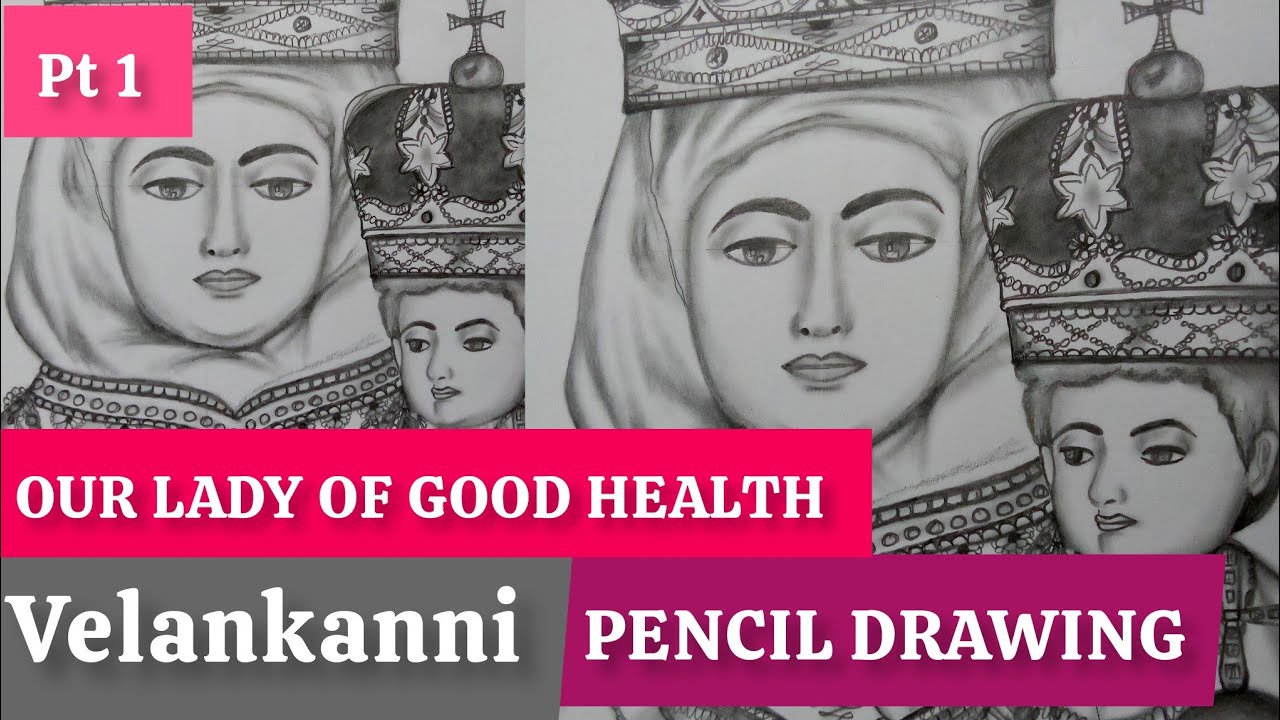 Velankanni madha drawing | Velankanni madha pencil drawing | part 1 ...