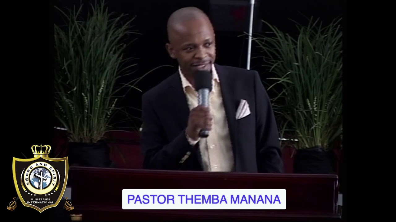 PASTOR THEMBA MANANA - YouTube