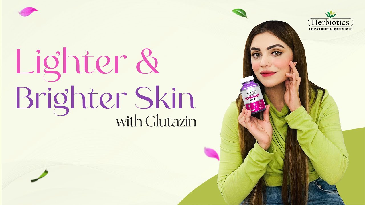 Glutazin for Skin Lightening & Brightening l Best Glutathione ...