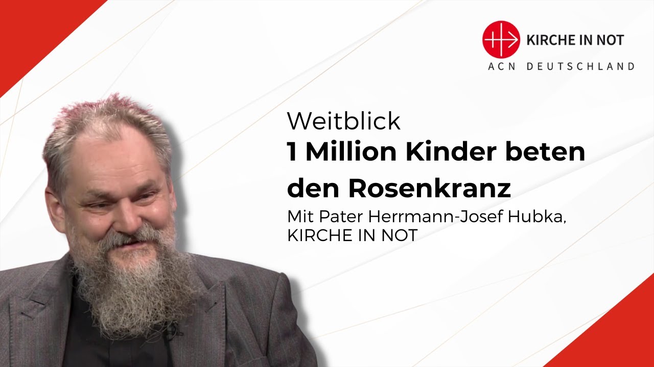 Eine Million Kinder beten den Rosenkranz | Pater Hermann-Josef Hubka ...