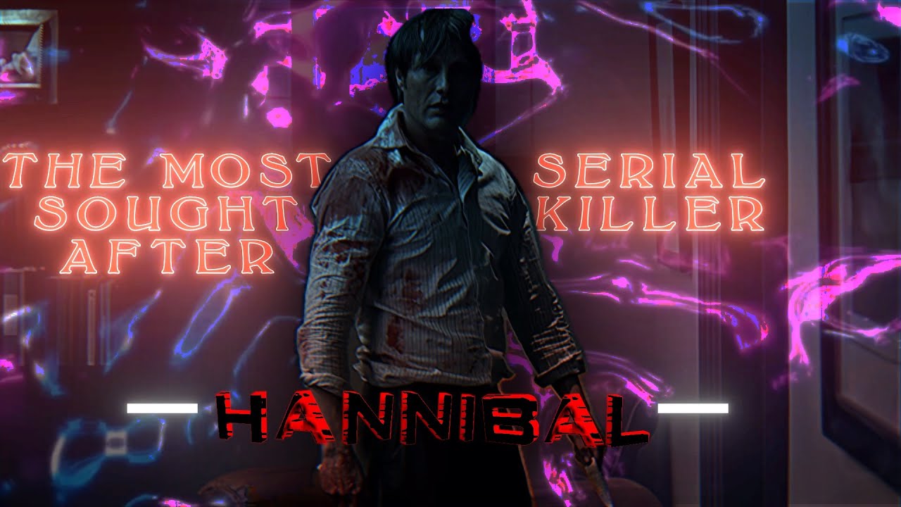 Hannibal EDIT | If you care | The Chesapeake Ripper | The most sought ...