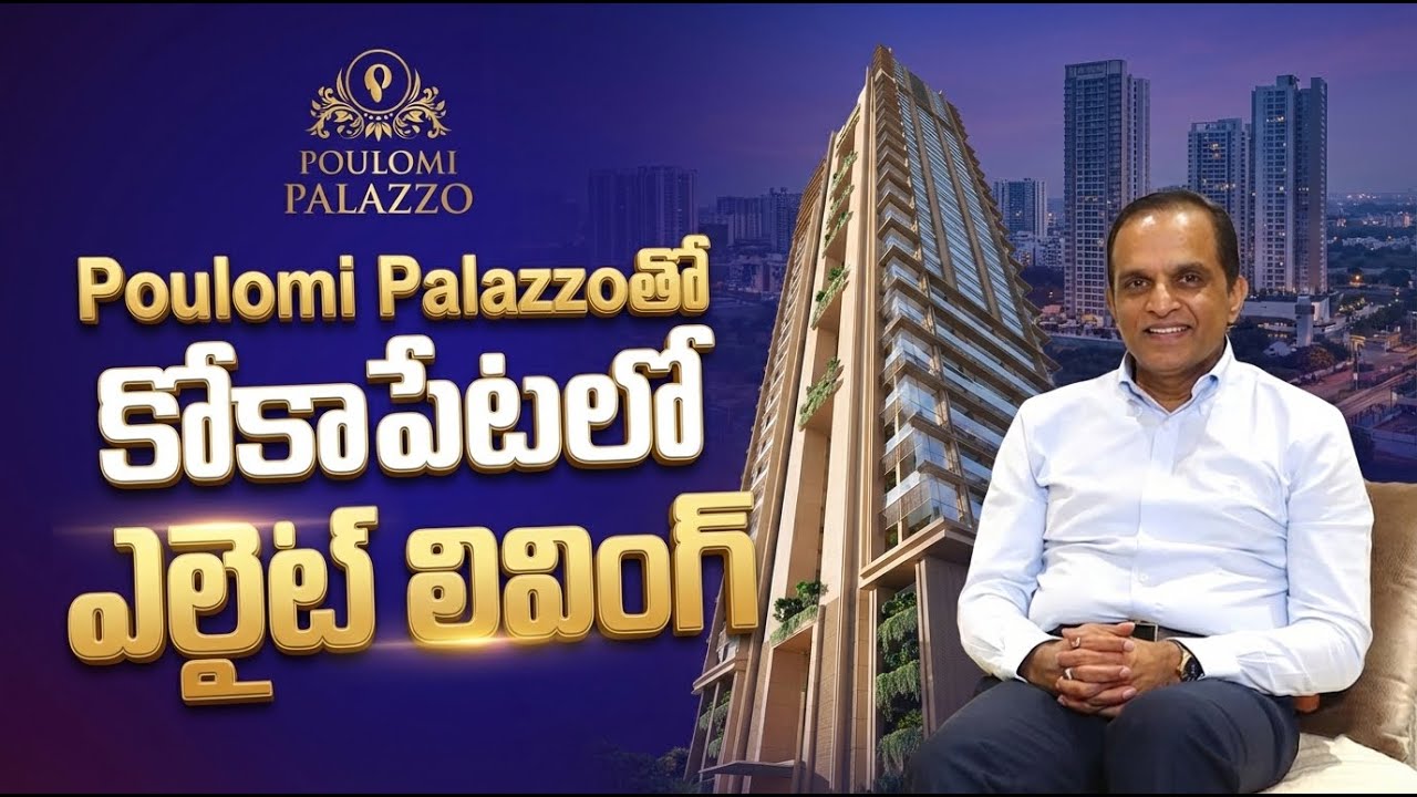 Poulomi Palazzo: A New Benchmark in Luxury Living | Kokapet | Sujan ...
