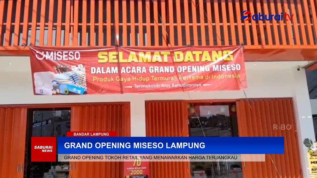 GRAND OPENING MISESO LAMPUNG - SaburaiNews - YouTube