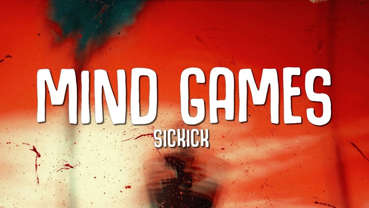 Sickick Mind Games Lyrics YouTube sickick-mind-games-lyrics-youtube