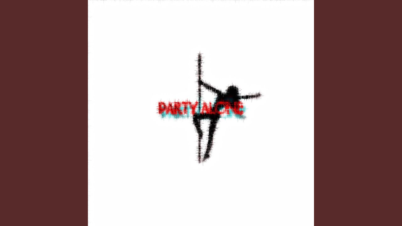 Party alone - YouTube