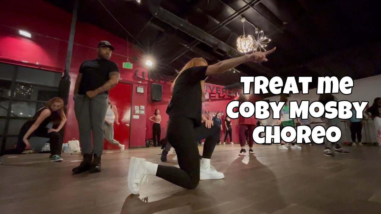Treat me - Chloe | Choreo by Coby Mosby Millenium Dance Complex - YouTube