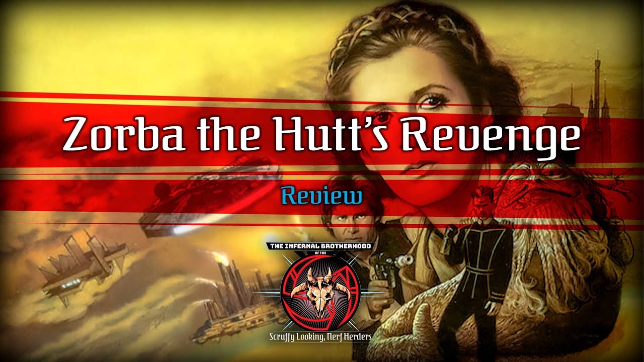 Zorba the Hutt's Revenge Review | The Infernal Brotherhood - YouTube