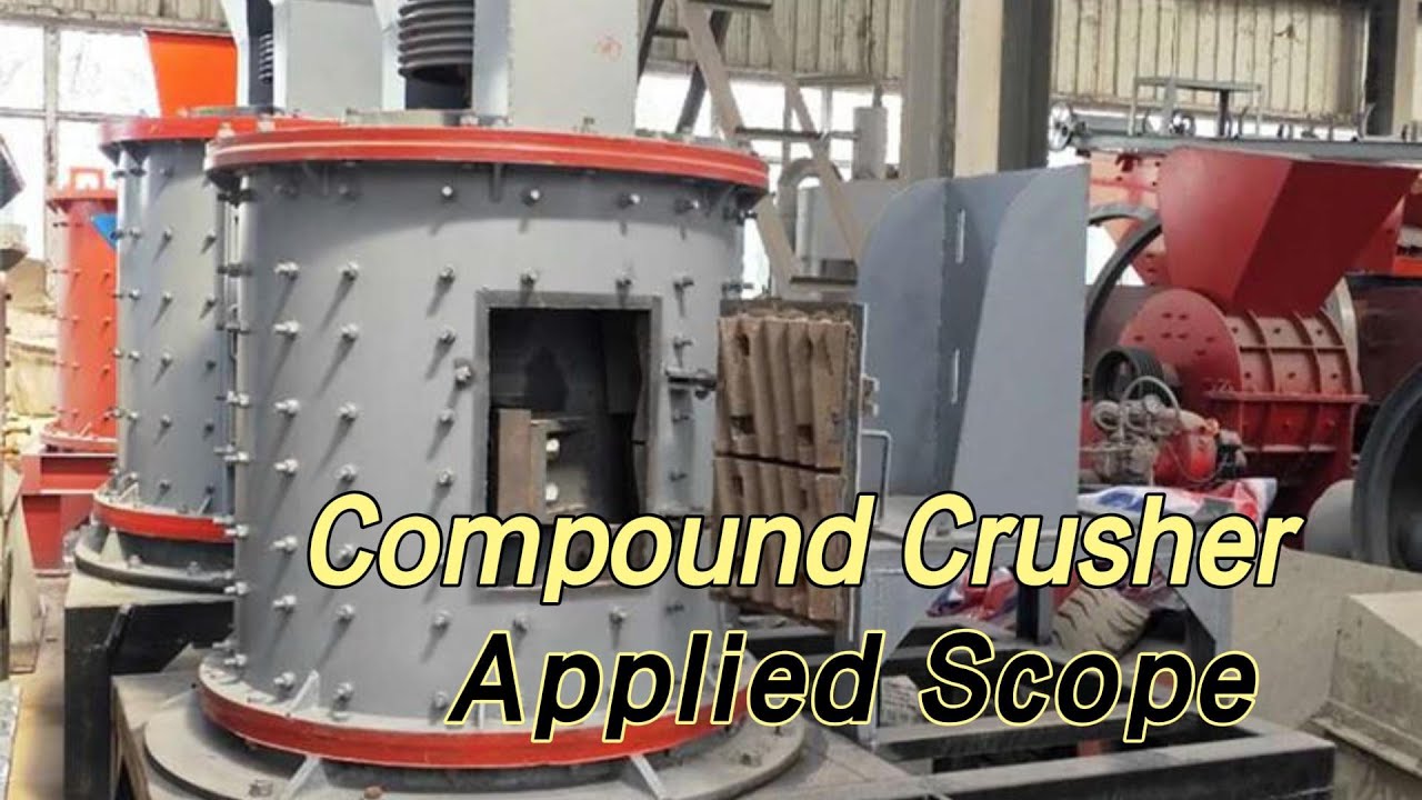 Compound crusher is suitable for medium-hard and weak-corrosive ...