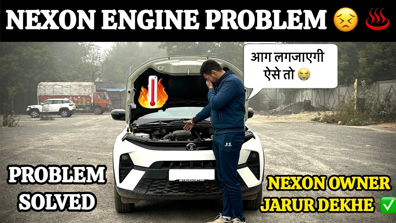 Nexon 2024 Engine Problem 😭 | Nexon Engine Heating Problem Solved ...