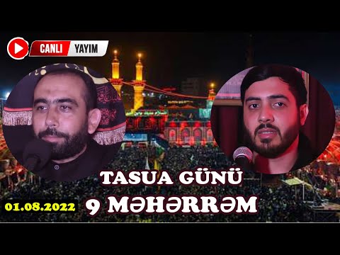 Hacı Sahib  Heybət Heydəri - 9 Məhərrəm - TASUA GÜNÜ  (07.08.2022) CANLI