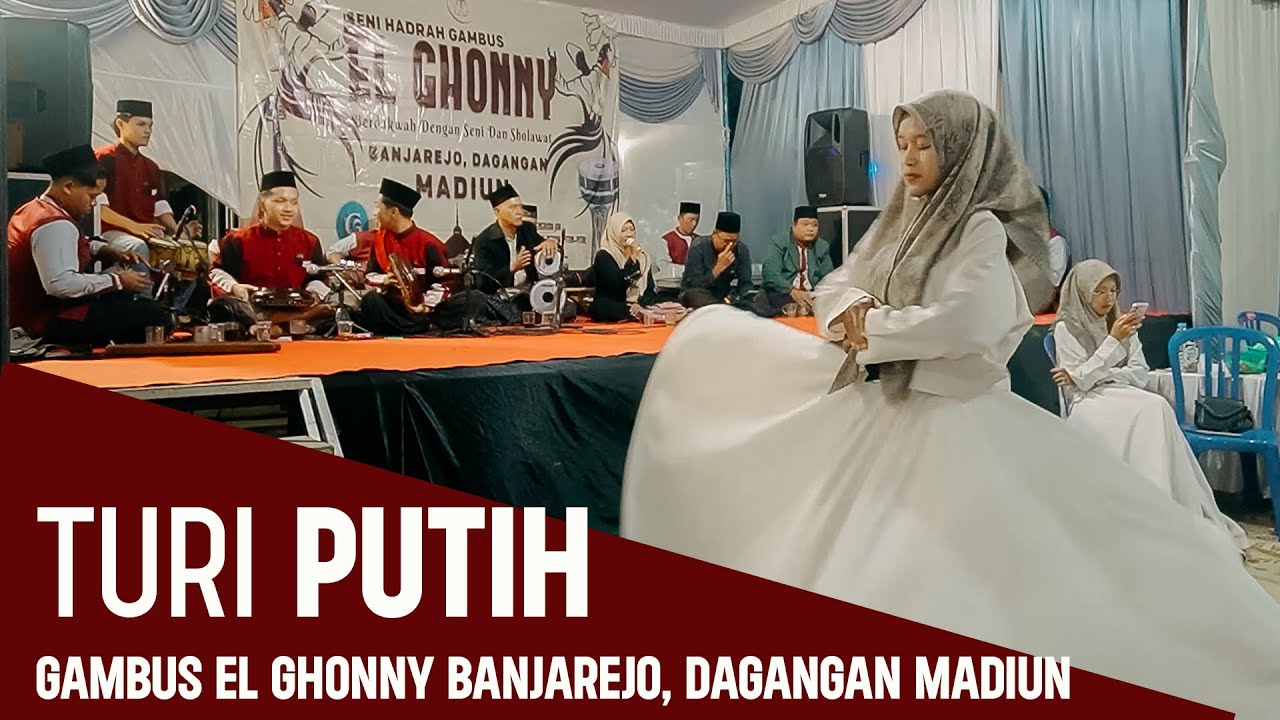 TURI PUTIH - HADRAH GAMBUS " EL GHONNY " MADIUN LIVE DOLOPO - YouTube