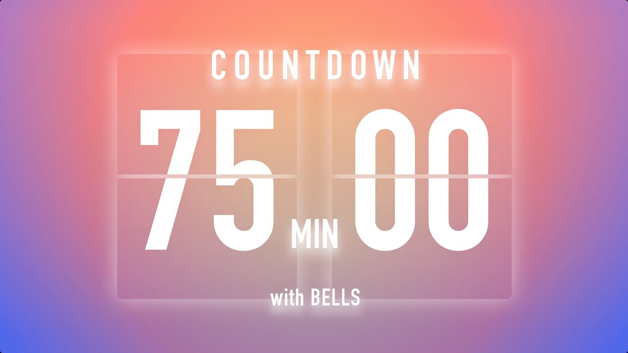 75 Minutes Countdown Timer Flip Clock / + Bells 🔔🌅 - YouTube