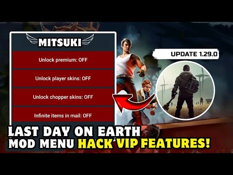 NEW! Last Day On Earth MOD MENU - VIP FEATURES! LAST DAY ON EARTH HACK | 50 FEATURES [2024 ...