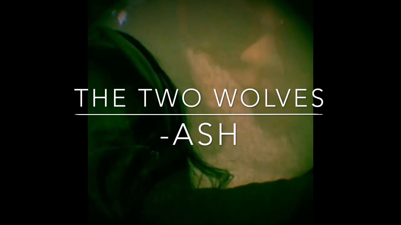 The Two Wolves/// Ashlee Lopez (saying goodbye) - YouTube