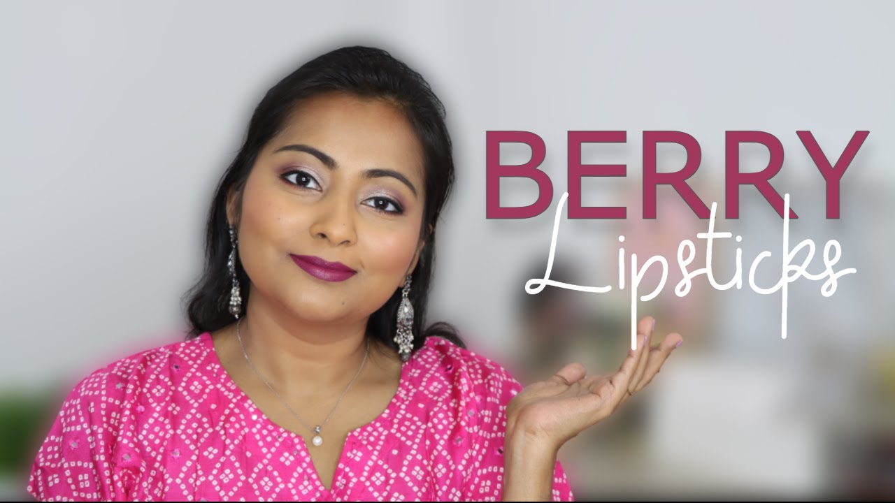 Top 10 Berry Toned Lipsticks | Pink Berry & Plum Berry Lipsticks - YouTube