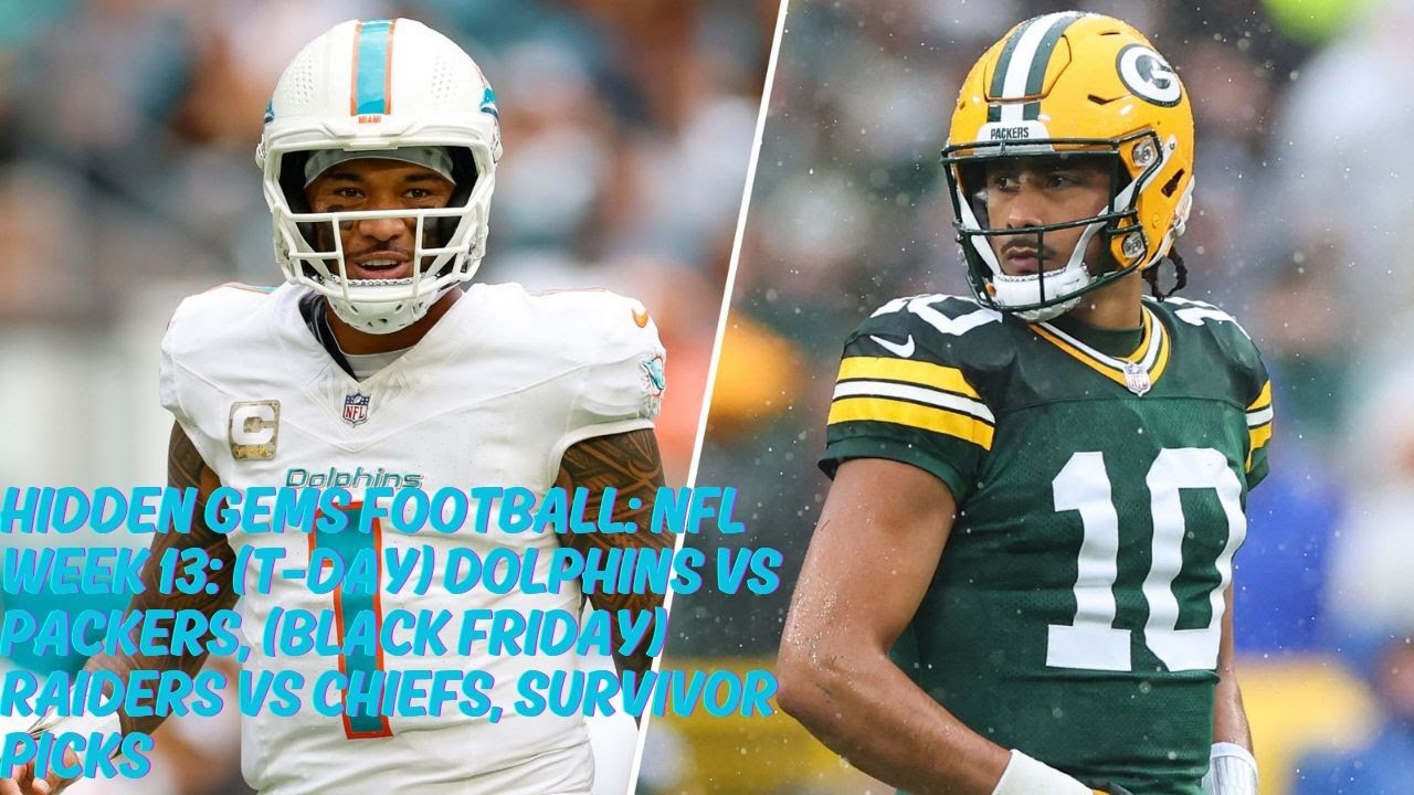 NFL Wk13; T-Day Late , Black Friday & Survivor; Mia Dolphins vs GB ...