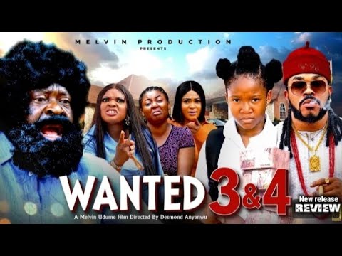 WANTED 3 (NEW RELEASE)- Kanayo O. Kanayo, Chimamanda Augustine. Latest 2026 Nollywood Movie Review 