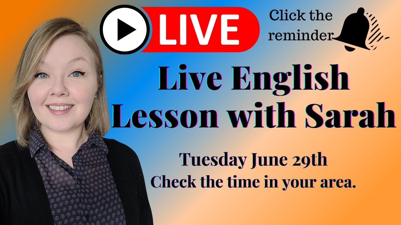 Learn English Live Lesson l You can learn English with Sarah - YouTube