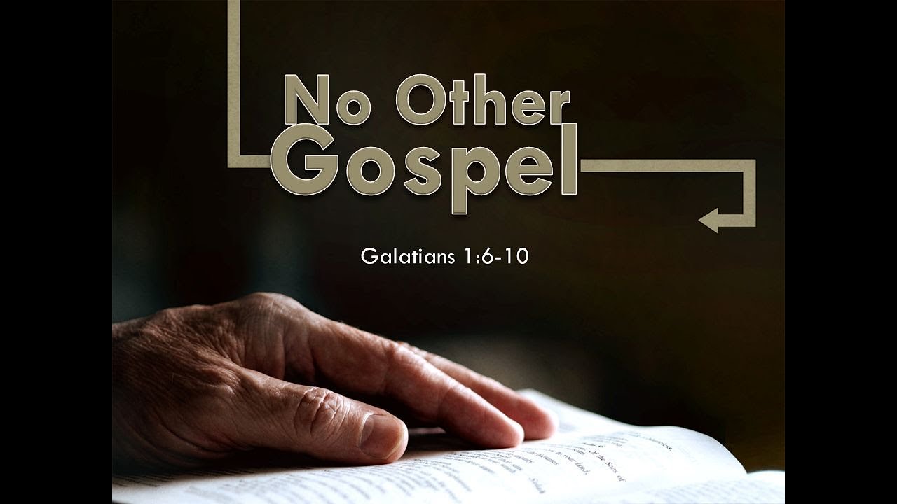 Any Other Gospel Or Only One Gospel - Galatians 1:6-10 KJV ᴴᴰ - YouTube