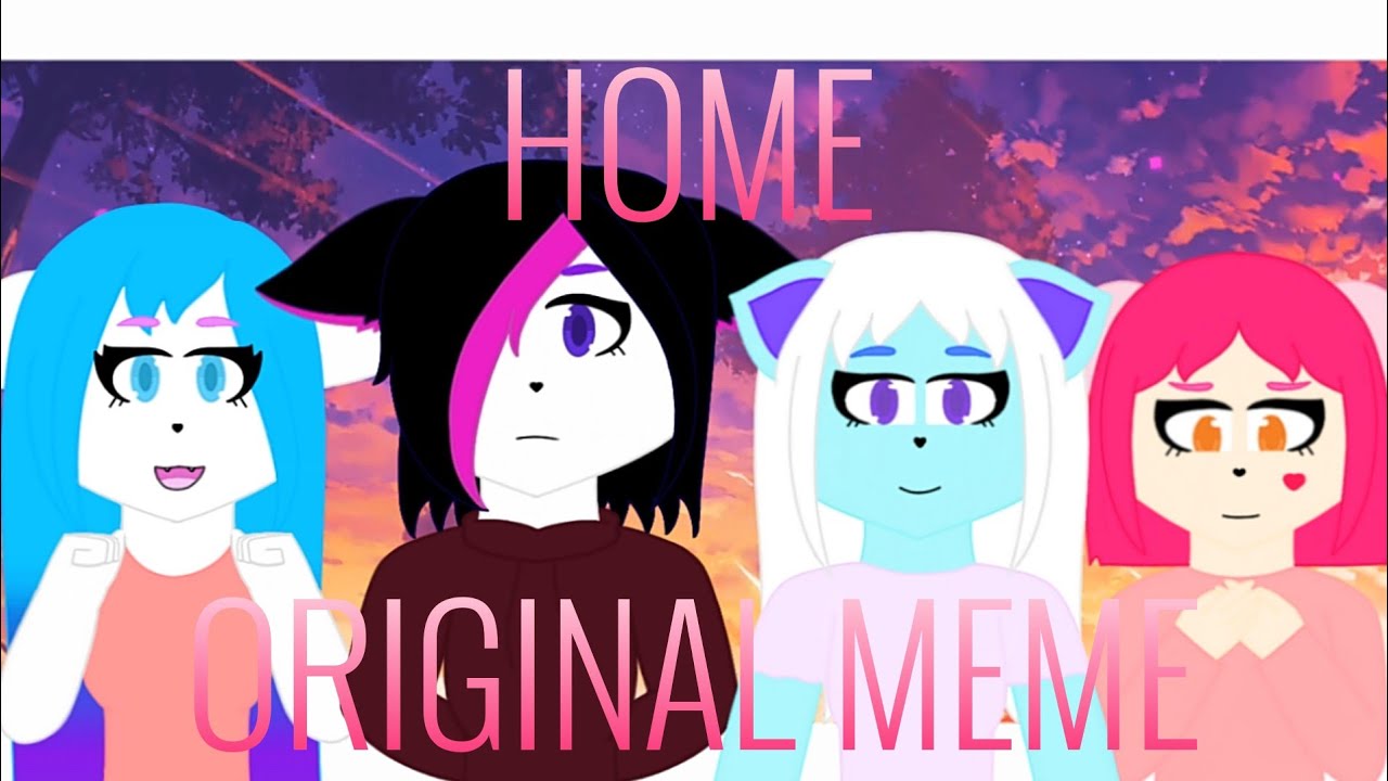 HOME | Original meme - YouTube