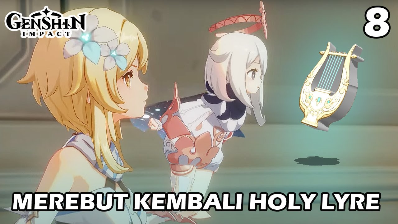 Merebut Kembali Holy Lyre Yang di Curi -Genshin Impact Part 8 - YouTube