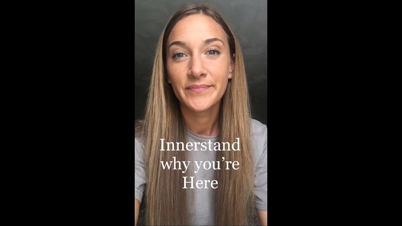 Innerstand why you're Here - YouTube