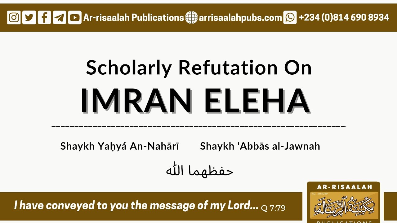 Scholarly Refutation On Imran Eleha - YouTube