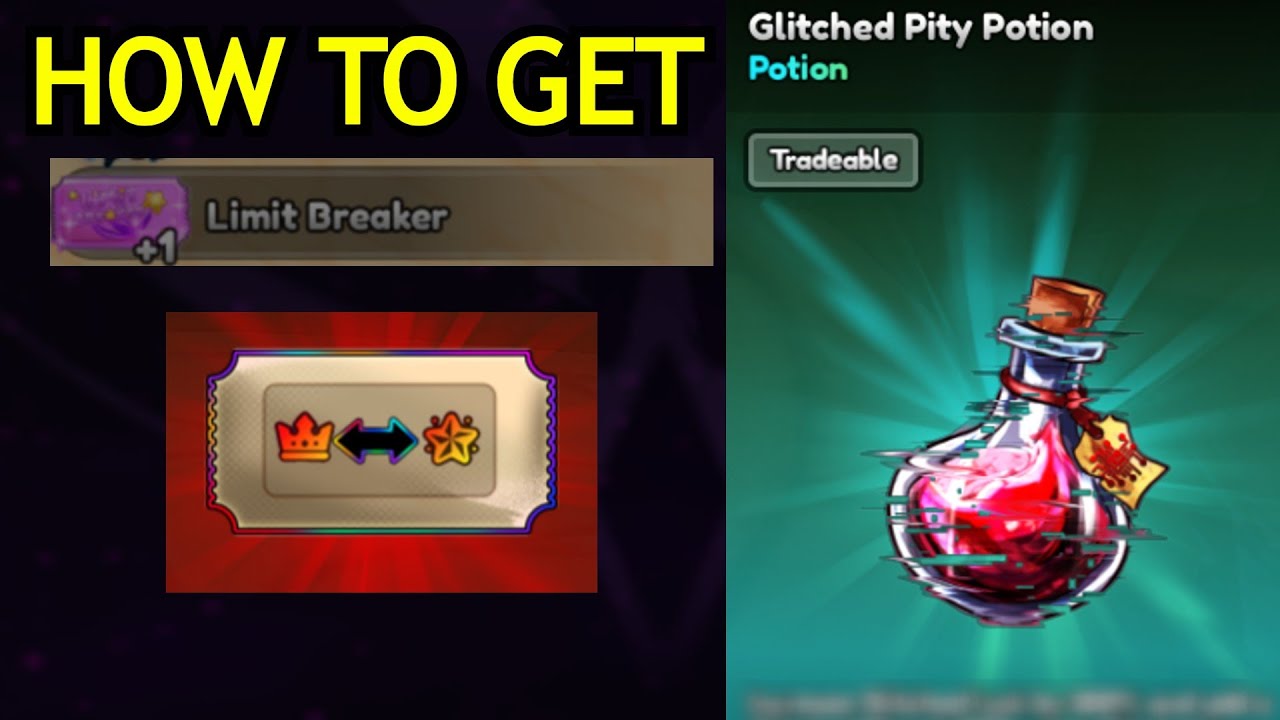 Cách Farm Glitched Pity Potion, Limit Breaker Ticket, MidasTicket ...
