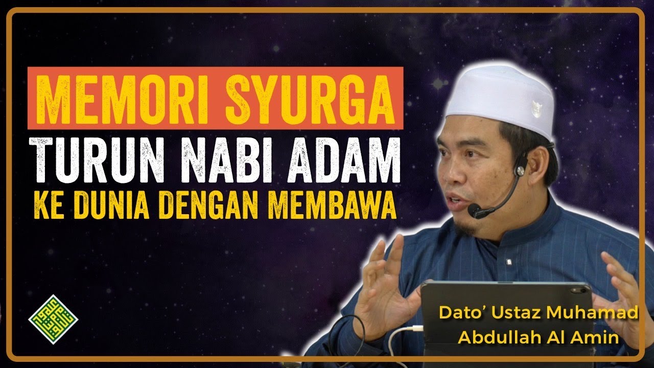 Kursus Sejarah Palestin 2 - Sesi 1 : Turunnya Nabi Adam ke Dunia ...