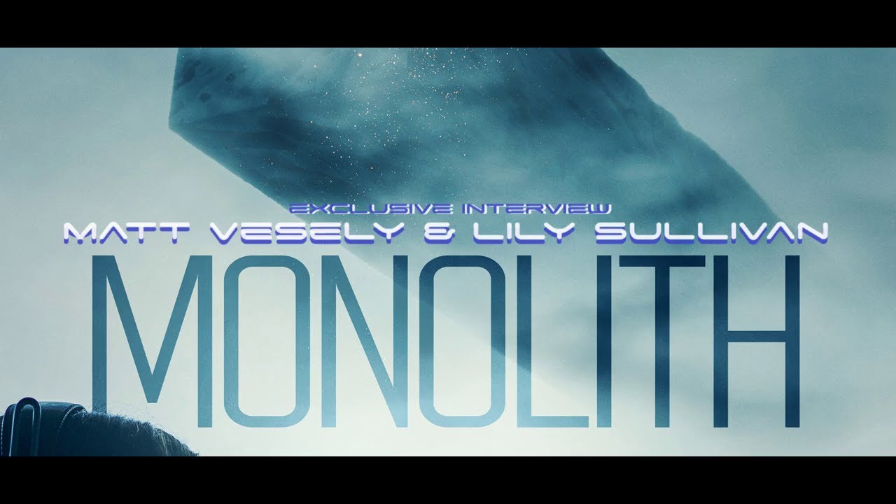 "Monolith": An Exclusive Interview with Matt Vesely and Lily Sullivan ...