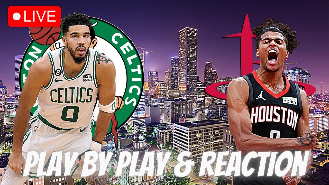 Boston Celtics vs Houston Rockets | Live Play by Play & Reaction ...