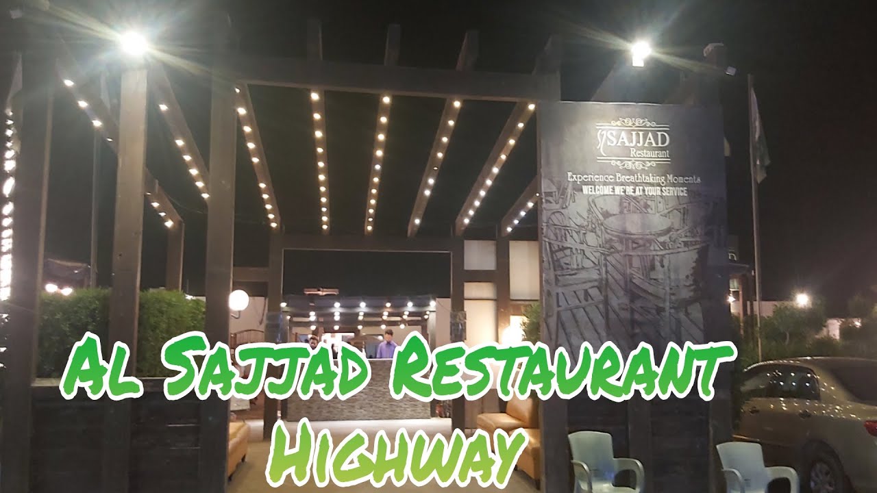 #Al.Sajjad Restaurant Highway Karachi #Do Darya Al.Sajjad Restaurant # ...
